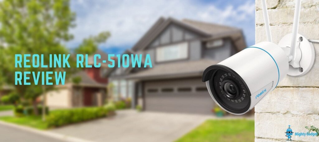Reolink RLC-510WA Review – An affordable 5MP Wi-Fi security camera with ...