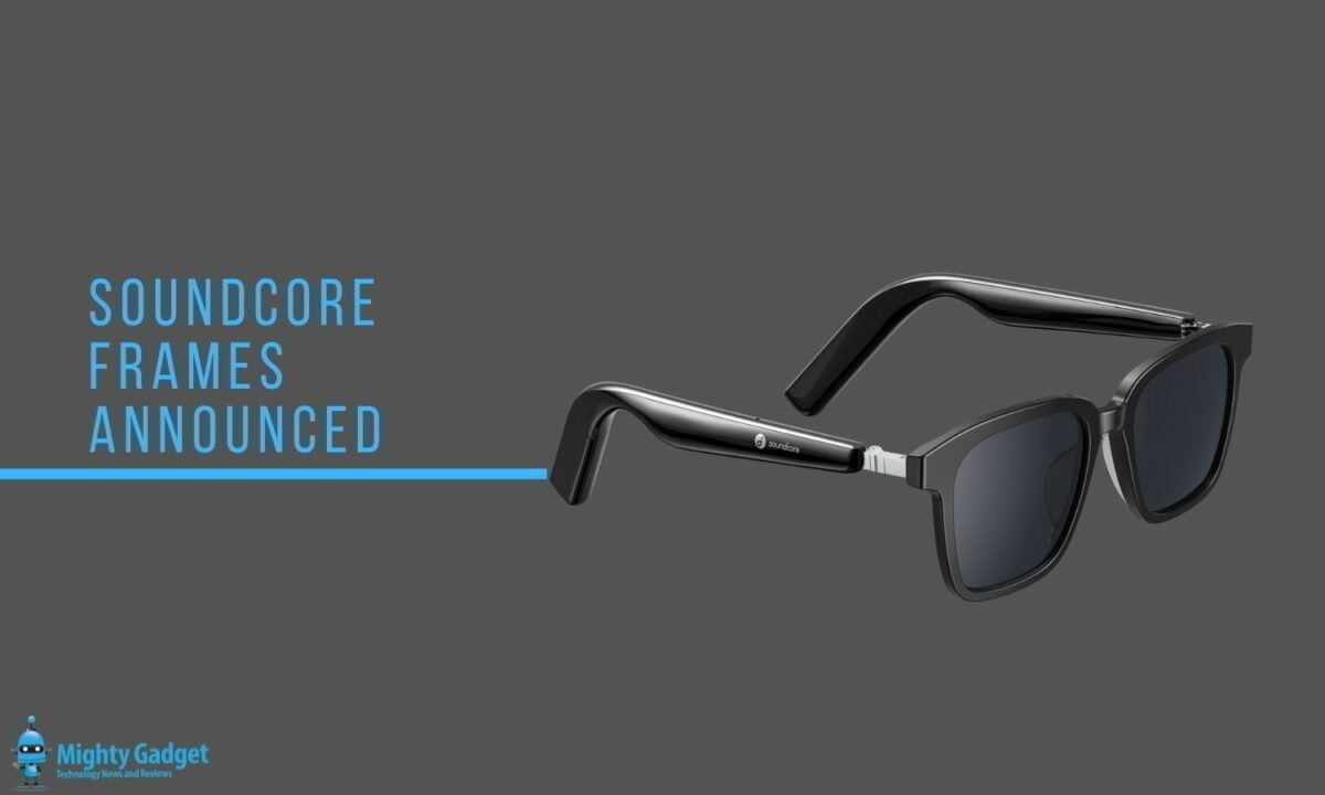 Soundcore Frames take on Bose Frames & Huawei X Gentle Monster with ...